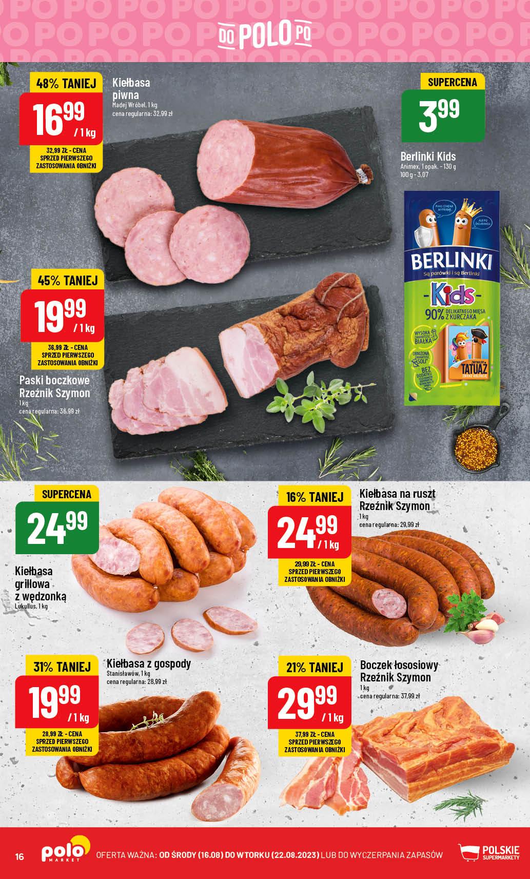 Gazetka promocyjna i reklamowa POLOmarket, "Polomarket", od 16/08/2023 do 22/08/2023, s.16